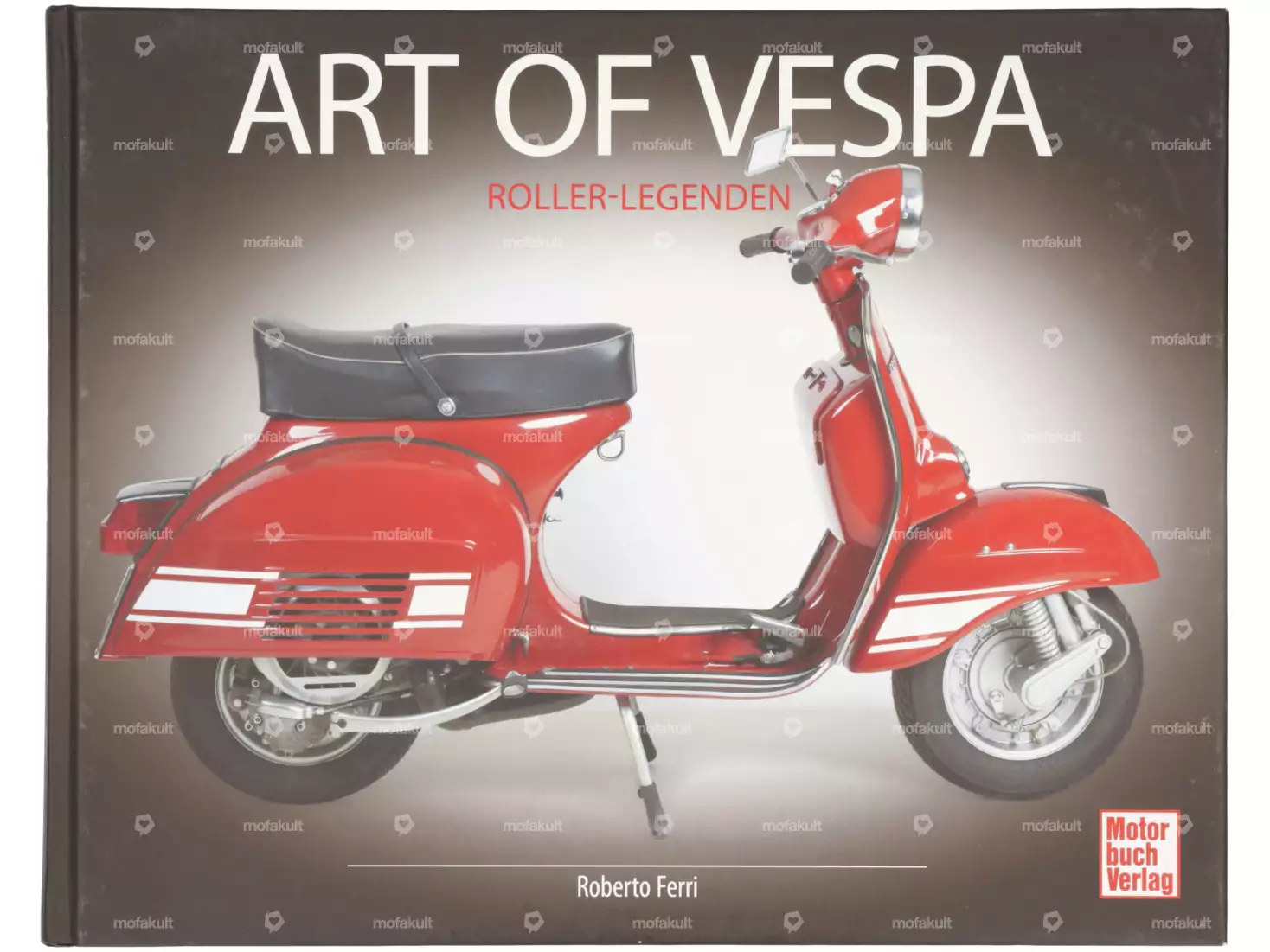 Book "ART OF VESPA" Scooter legends (Roberto Ferri) | mofakult